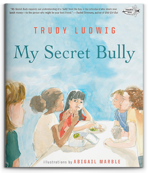 My Secret Bully | Trudy Ludwig
