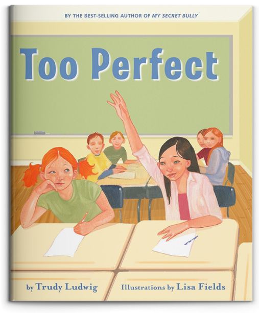 Too Perfect | Trudy Ludwig